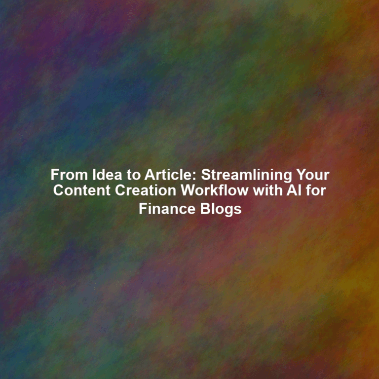 Supercharge Your Finance Blog: Using AI for Efficient Content Creation