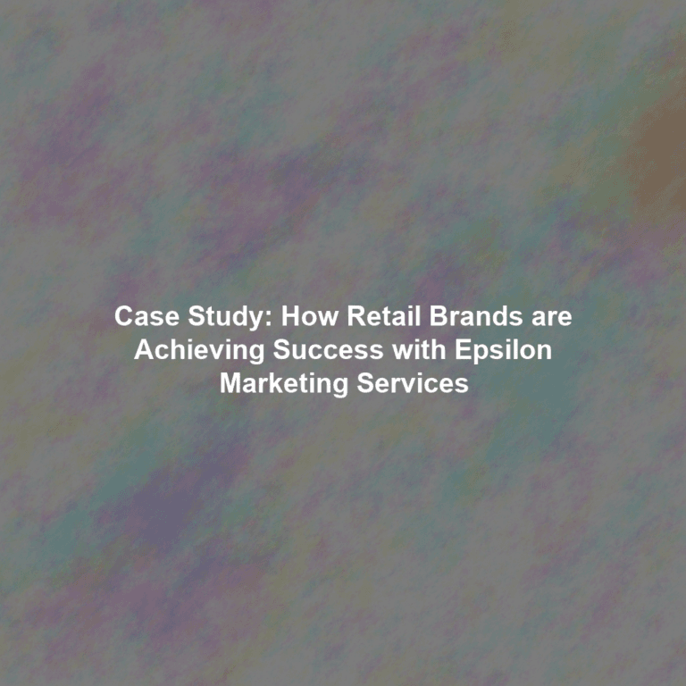 Epsilon Retail Marketing Services: Data-Driven Personalization