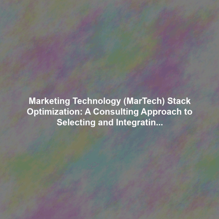 Optimize Your MarTech Stack with Top Consultants