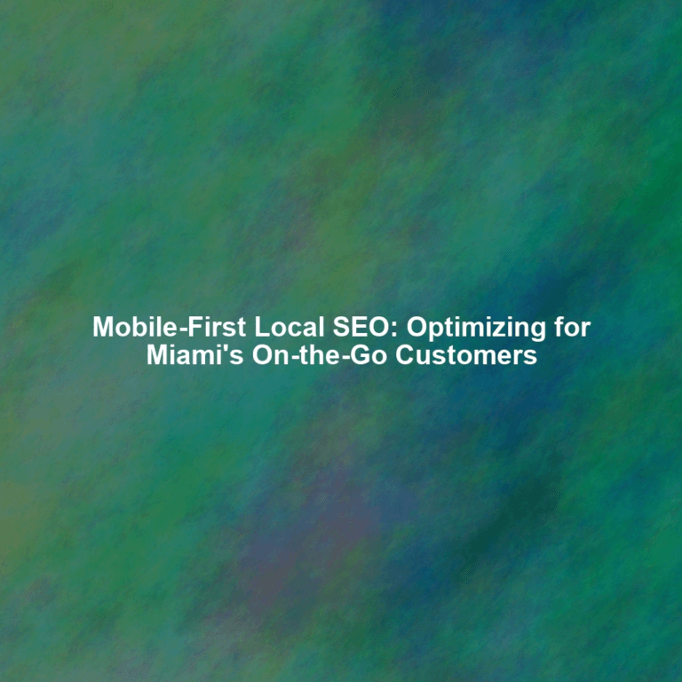 Mobile SEO Strategies for Miami Businesses