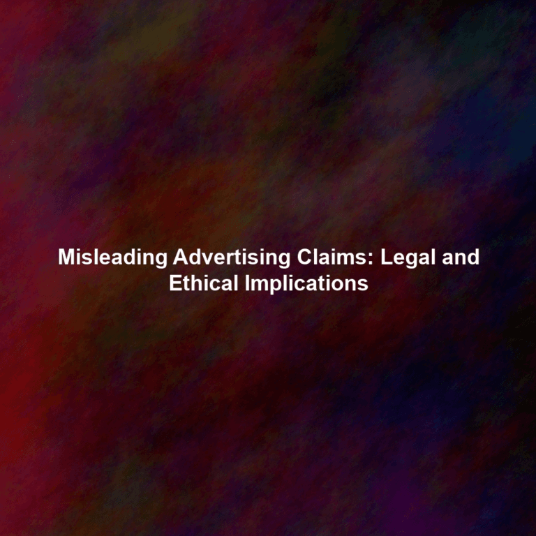 Misleading Advertising Claims: Legal and Ethical Implications | Content ...