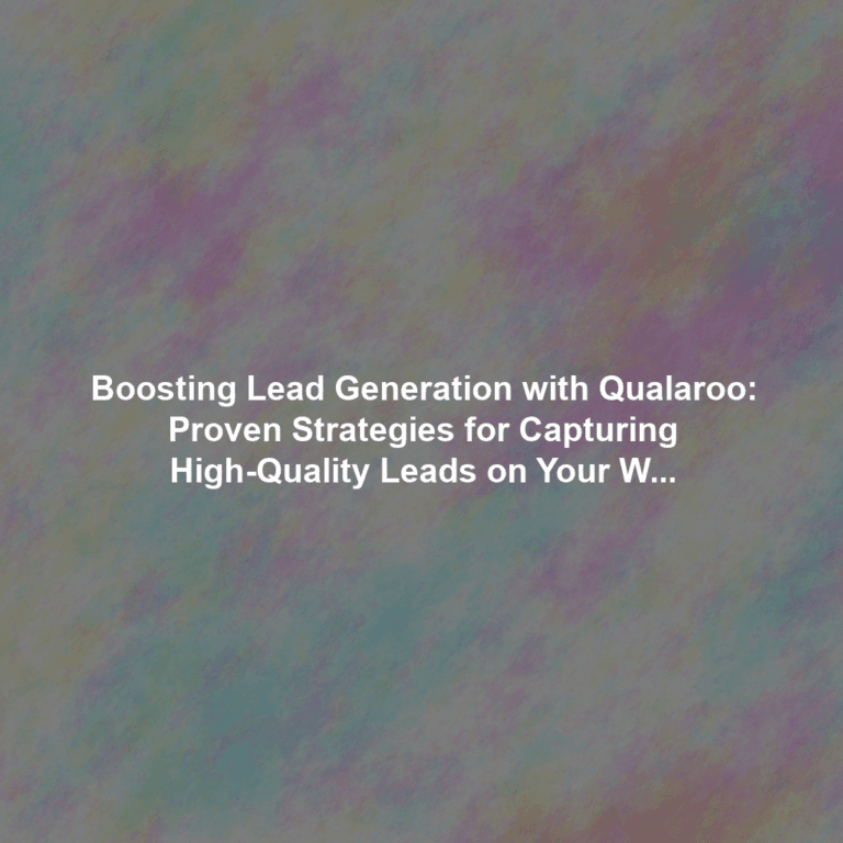 Boost Lead Generation with Qualaroo: Strategies & Best Practices