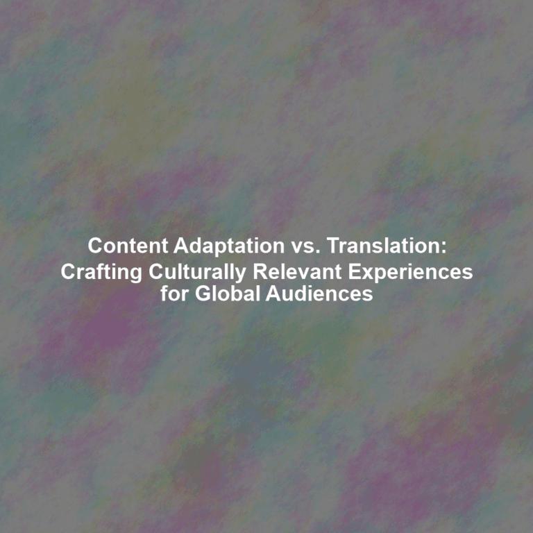 Translation vs Adaptation: Unlock Global SEO Success