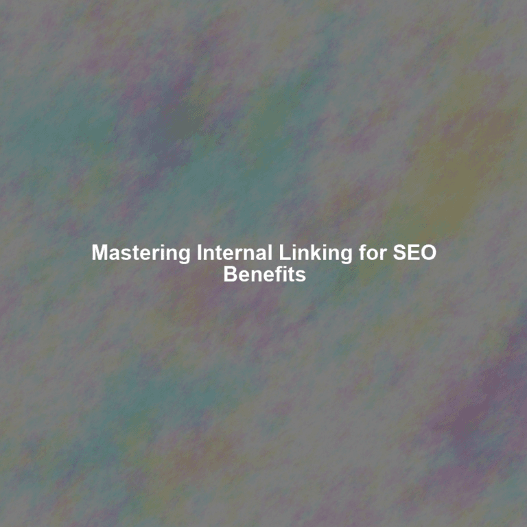 Mastering Internal Linking for SEO Benefits | Content Hurricane